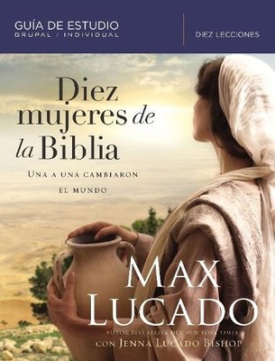 Max Lucado Jenna Lucado Bishop Diez mujeres de la Biblia (Tascabile) | eBay