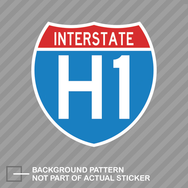 Interstate H1 Highway Sign Sticker Die Cut Decal Hawaii H 1 H-1 Honlulu ...