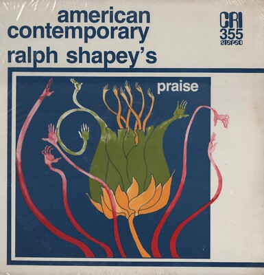 RALPH SHAPEY'S Praise COMPOSERS RECORDINGS INC. CRI 355 Sealed Vinyl LP ...
