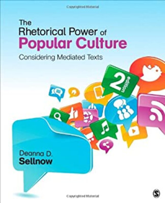 The Rhetorical Power of Popular Culture : Considering Mediated Te ...