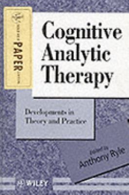 Cognitive Analytic Therapy : Developments in Theory and Practice by ...