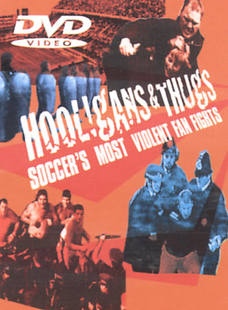 Hooligans Thugs: Soccers Most Violent Fan Fights (DVD, 2003, English and Spanish) for sale ...