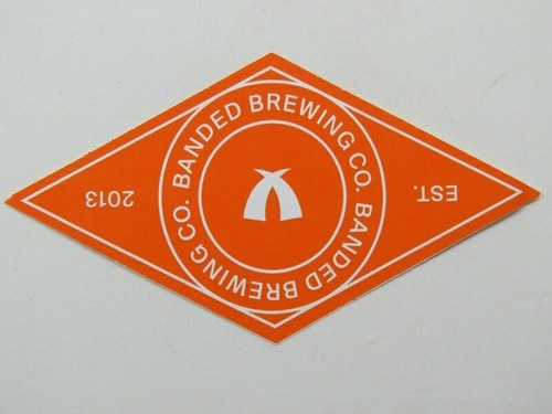 BEER Brewery STICKER ~ BANDED Brewing Co Established 2013 ~ Biddeford ...