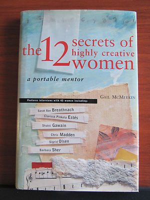 12 Secrets of Highly Creative Women by Gail McMeekin 2001 HCDC-A ...