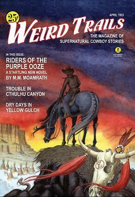 Weird Trails : The Magazine of Supernatural Cowboy Stories by John ...