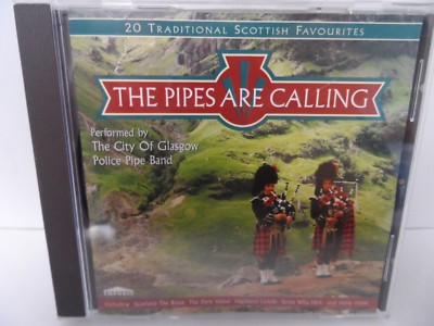 The Pipes Are Calling: 20 TRADITIONAL SCOTTISH FAVOURITES;Performed by ...