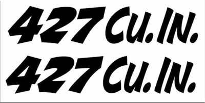 x2 "427 Cu. In." Set of VINTAGE style decals, for the street outlaw in ...