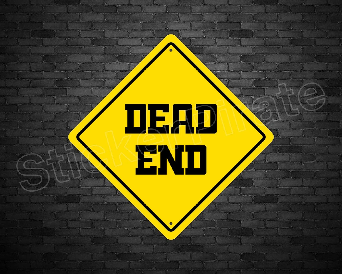 Funny Dead End Sign