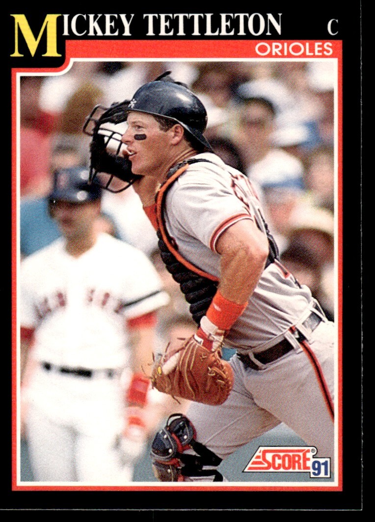 1991 Score Baseball Card Mickey Tettleton Baltimore Orioles #270 | eBay