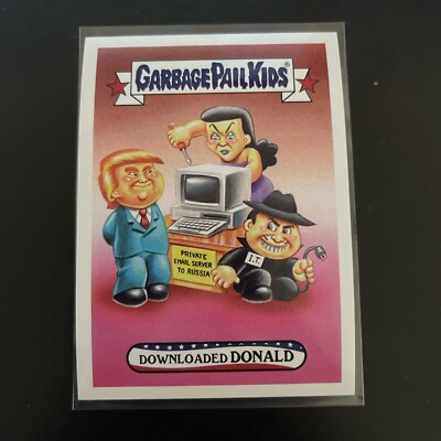 2016 Disgrace to the White House GPK 43 Downloaded Donald Garbage Pail ...