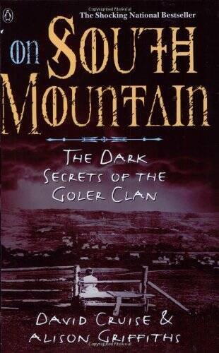 On South Mountain : The Dark Secrets of the Goler Clan - Paperback ...