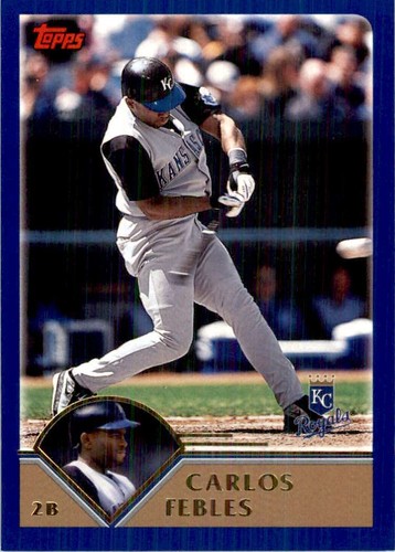 2003 Topps Carlos Febles #94 | eBay