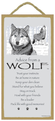 Advice from a Wolf Trust your instincts Stay on track Be a Leader ...