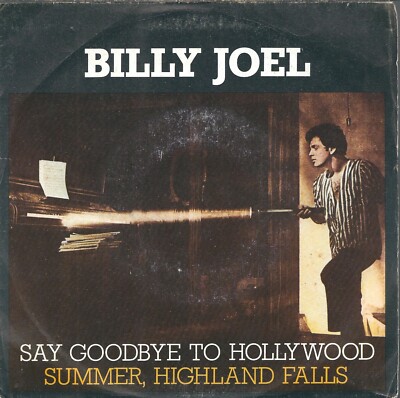 DISCO 45 GIRI BILLY JOEL – SAY GOODBYE TO HOLLYWOOD / SUMMER, HIGHLAND ...
