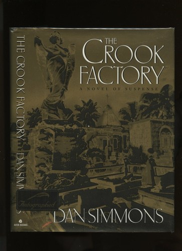 Simmons, Dan: The Crook Factory ** Signed ** HB/DJ 1st/1st | eBay UK