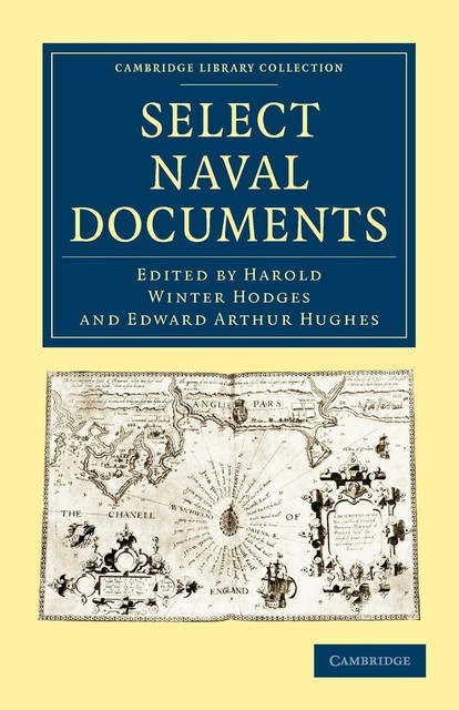 Select Naval Documents von Edward Arthur Hughes Hodges Harold Winter ...