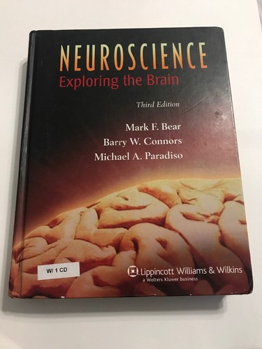 Neuroscience : Exploring the Brain by Connors, Bear, and Paradiso ...