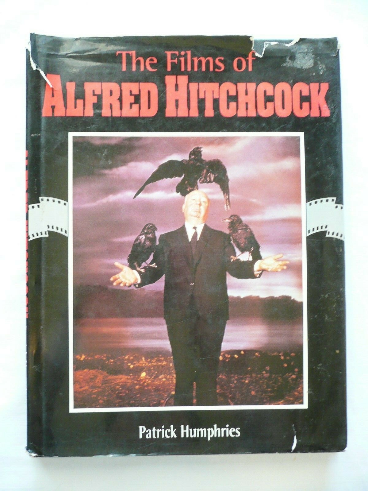The Films of Alfred Hitchcock by Patrick Humphries, Random House ...