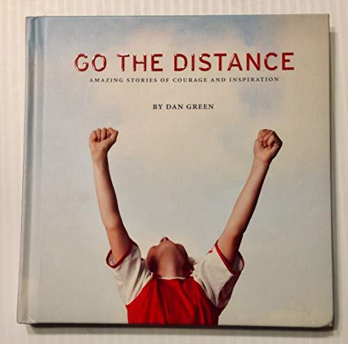 Go the Distance (Amazing Stories of Courage and Inspiration) | eBay