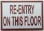 RE-ENTRY ON THIS FLOOR SIGN (7X10) | eBay