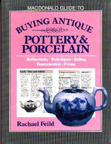 Illustrated Reference Book: GUIDE.ANTIQUE POTTERY & PORCELAIN by ...