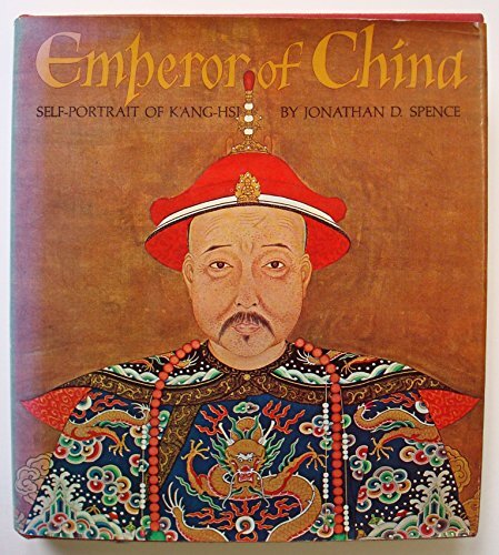 EMPEROR OF CHINA By Jonathan D. Spence - Hardcover *Excellent Condition ...