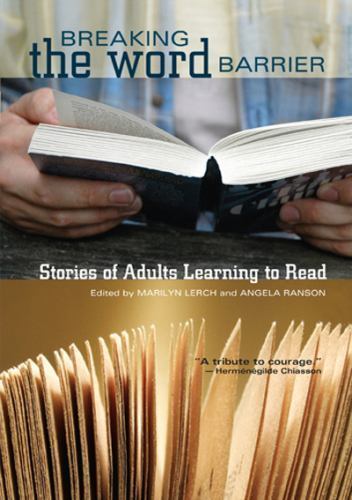 Breaking the Word Barrier : Stories of Adults Learning to Read by ...