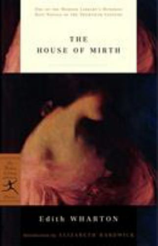 Modern Library 100 Best Novels Ser.: The House of Mirth by Edith ...