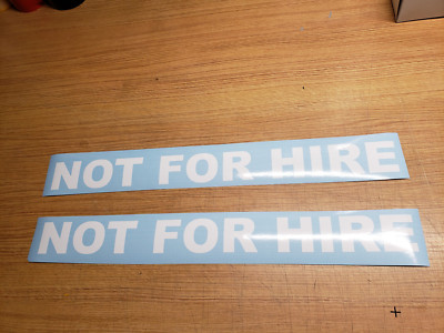 2 White NOT FOR HIRE Decals, SET, DOT sized | eBay