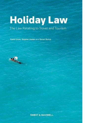 Holiday Law: The Law relating to Travel and Tourism by Mason, Bunce New ...