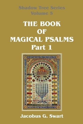 Jacobus G Swart The Book of Magical Psalms - Part 1 (Paperback) (UK ...