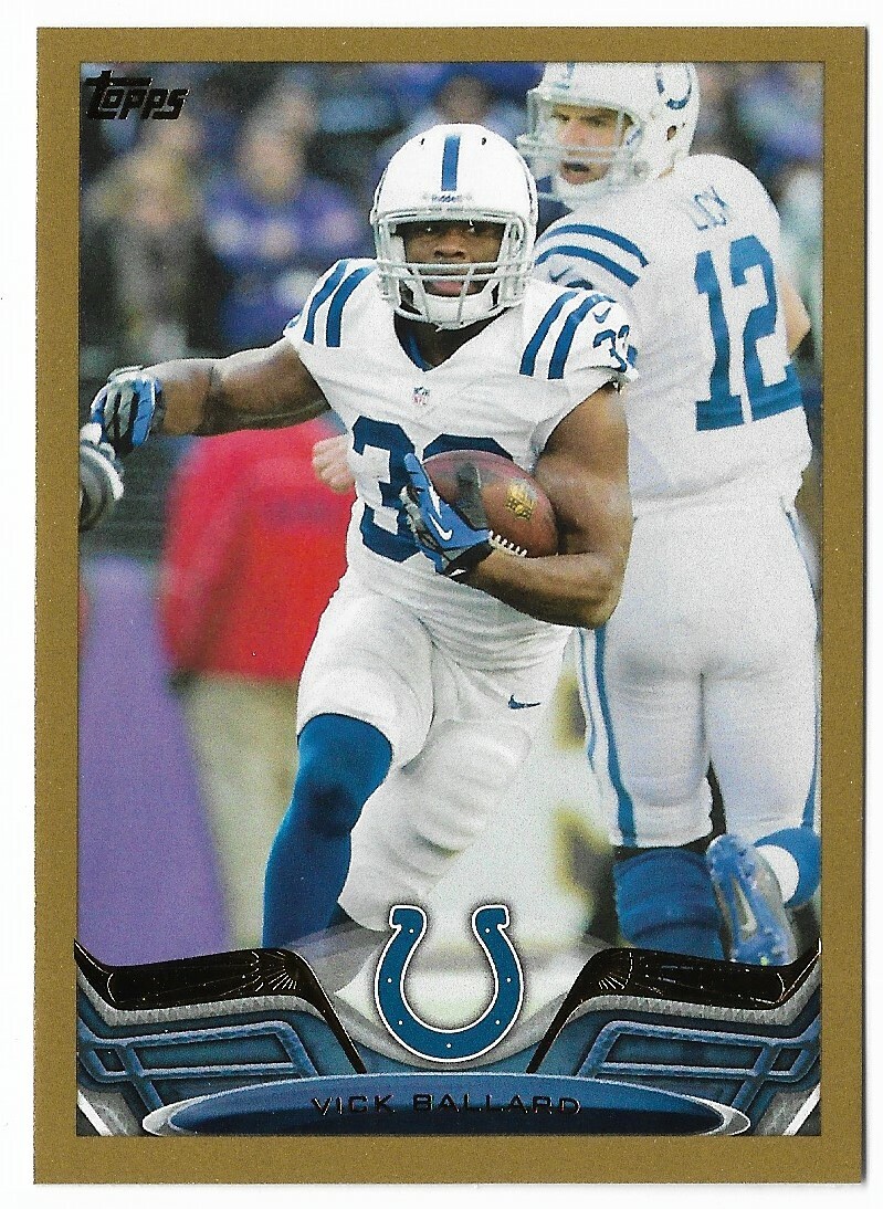 Vick Ballard 2013 Topps Gold Parallel #283 /2013 Indianapolis Colts ...