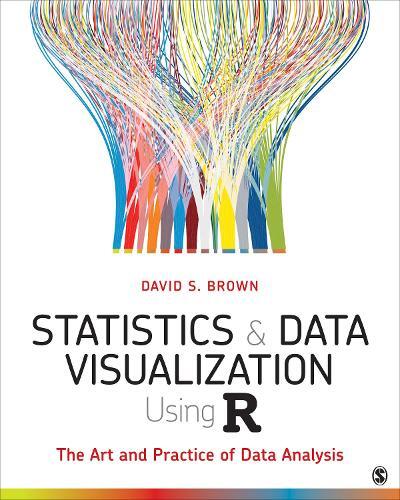 David S. Brown Statistics and Data Visualization Using R (Poche) | eBay