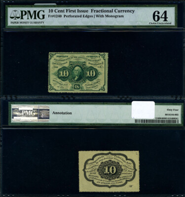FR. 1240 10 c. 1st Issue Fractional Note Perforated Edges Choice PMG ...