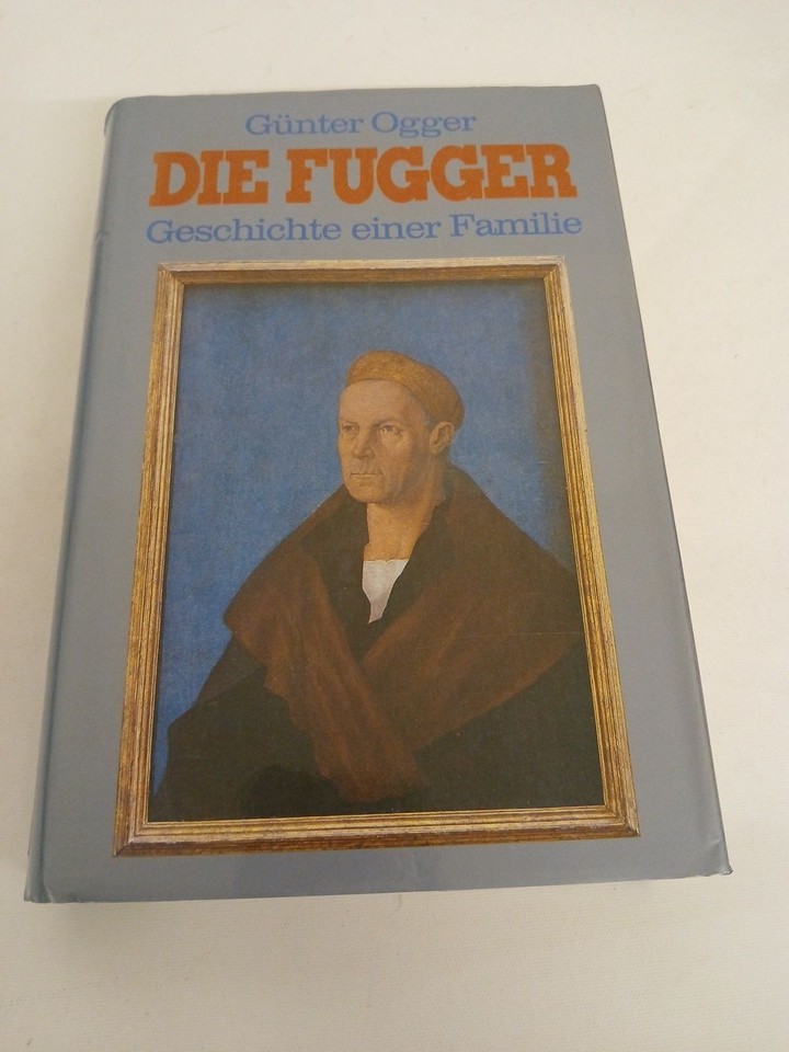 Die Fugger. Geschichte einer Familie Ogger, Günter: 91626 | eBay.de