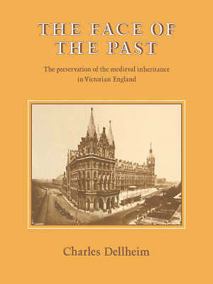 The Face of the Past: The Preservation of the Medieval Inheritance in ...