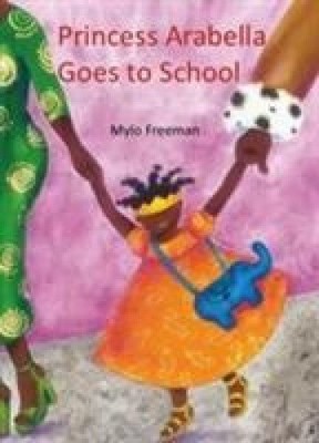 Princess Arabella Goes to School (Princess Arabella) by Freeman, Mylo ...