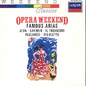 Opera Weekend - Famous Arias (CD, Oct-1990, London/Decca Weekend ...