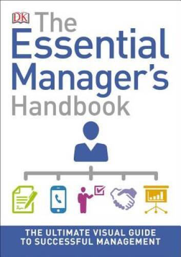 The Essential Managers Handbook (DK Essential Managers) - Paperback ...