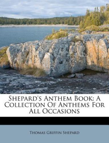 Shepard's Anthem Book : A Collection of Anthems for All Occasions by ...