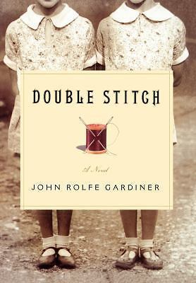 Doublestitch by John Rolfe Gardiner (2003, Hardcover) for sale online ...