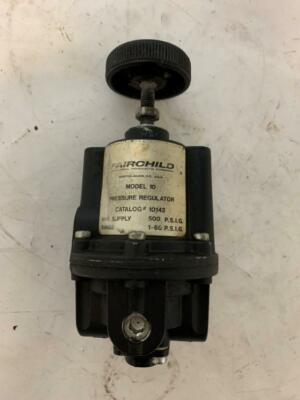 Fairchild Model: 10 Pressure regulator 500PSIG MAX | eBay