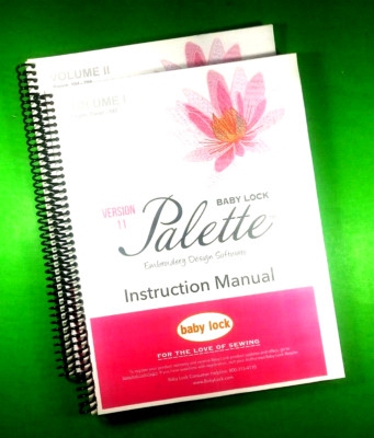 Owner's Manual for Baby Lock Palette V11, 388 Pages With Clear Covers ...