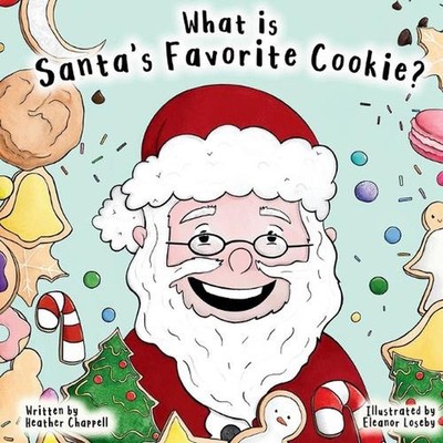 What is Santa's favorite cookie? by Heather Chappell Paperback Book | eBay