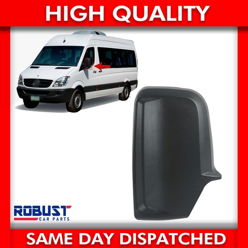 FOR MERCEDES SPRINTER WING MIRROR COVER CAP LEFT PASSENGER SIDE ...