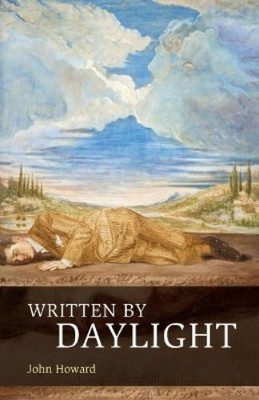 John Howard Written by Daylight (Paperback) (UK IMPORT) 9781783807727| eBay