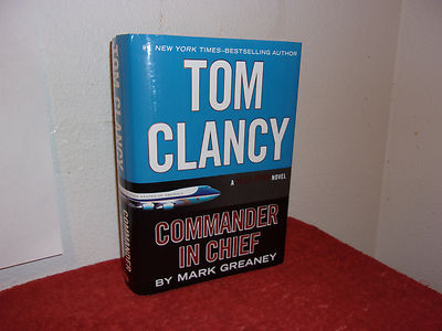 Jack Ryan: Tom Clancy Commander in Chief 16 by Mark Greaney (2015 ...