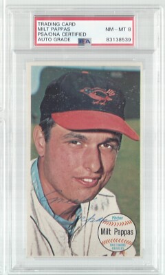 MILT PAPPAS, 1957-65 BALTIMORE ORIOLES, NO-HITTER 9-2-1972, PSA/DNA NM ...
