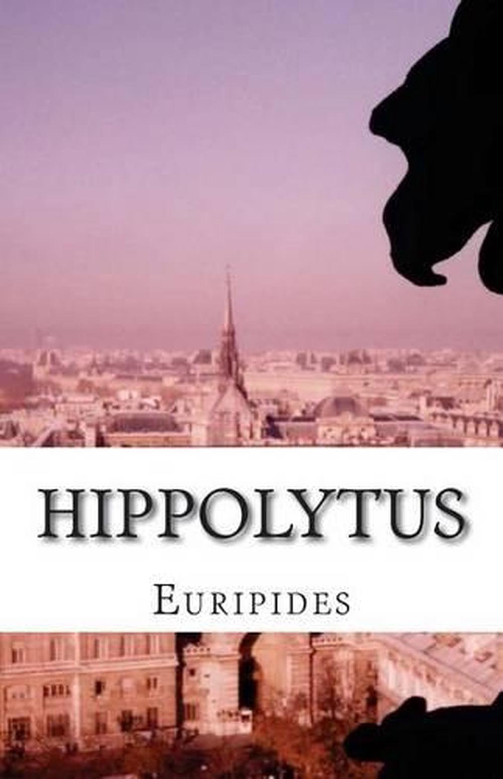 Hippolytus by Euripides (2016, Trade Paperback) for sale online | eBay