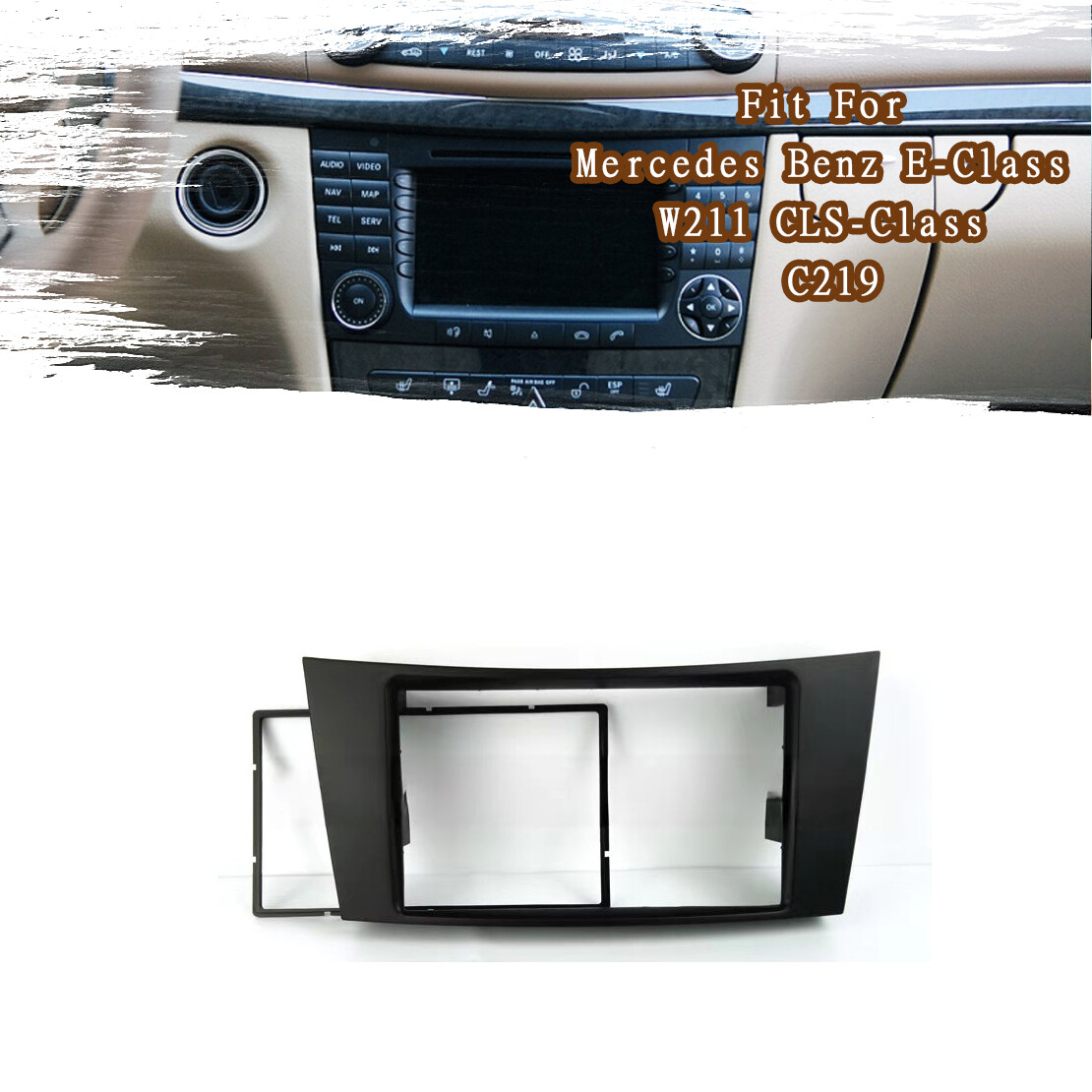 Fascia Stereo Bezel Panel Frame Trim For Mercedes E-Class W211 CLS ...